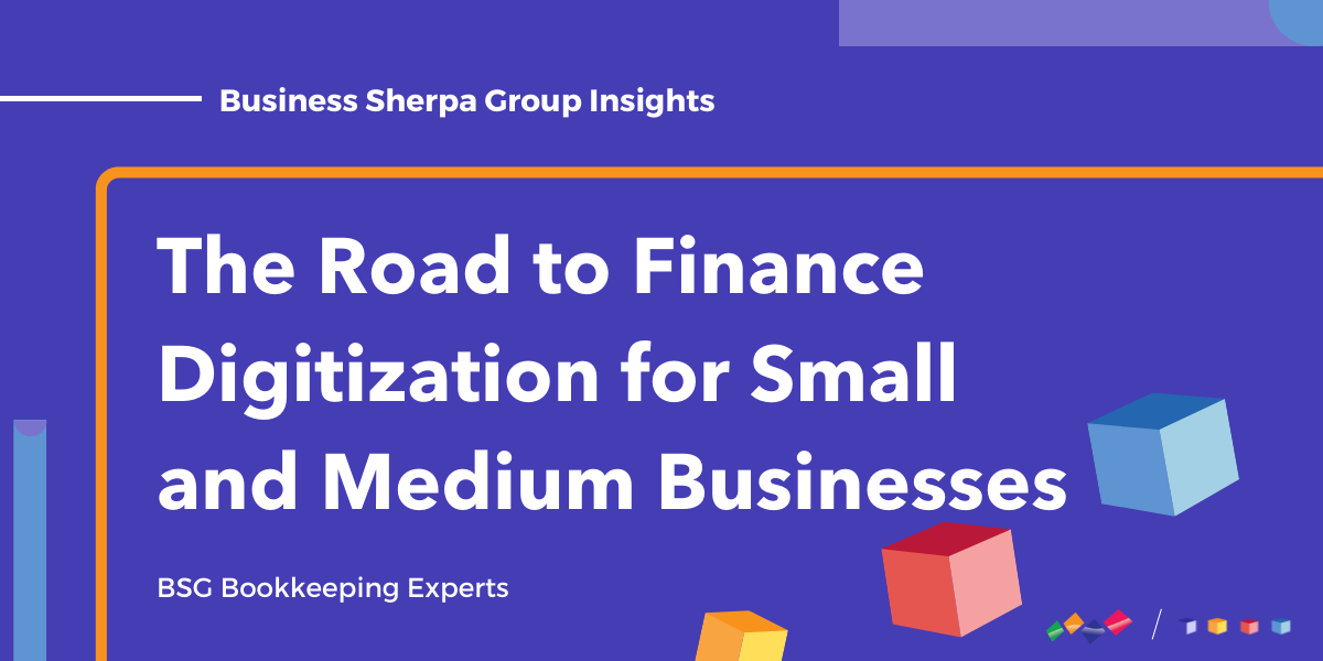 New | The Road to Finance Digitization for Small and Medium Businesses - Business Sherpa Group
