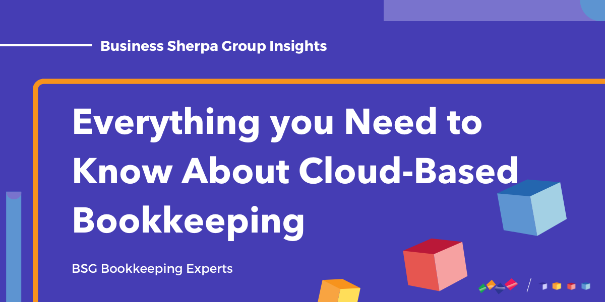 New | What is Cloud-Based Bookkeeping - Business Sherpa Group