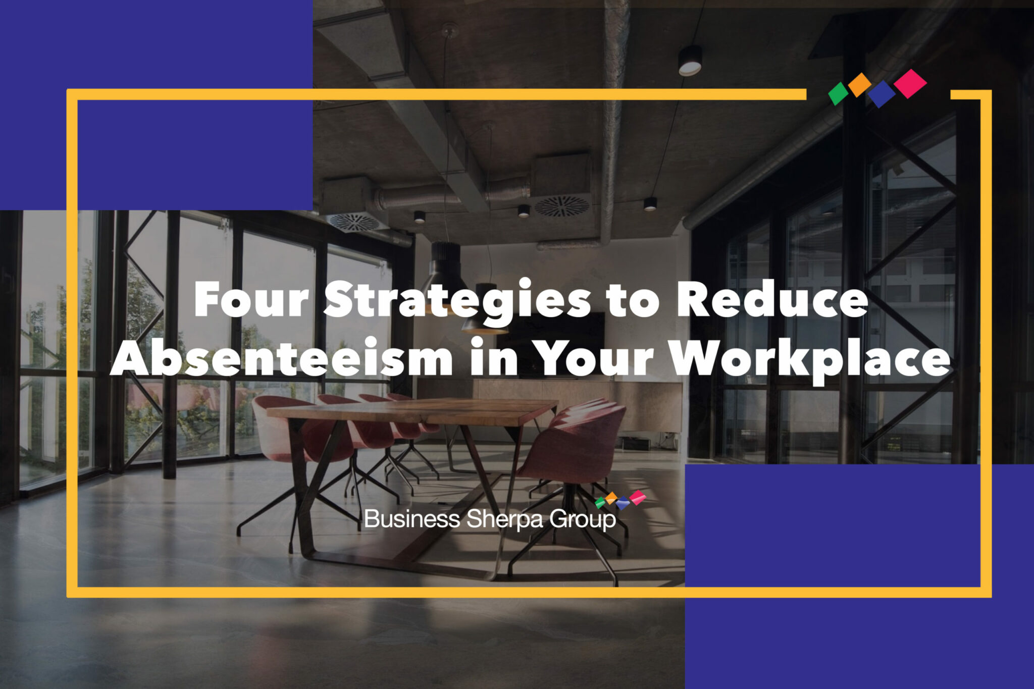 Four Strategies to Reduce Absenteeism in Your Workplace - Business ...