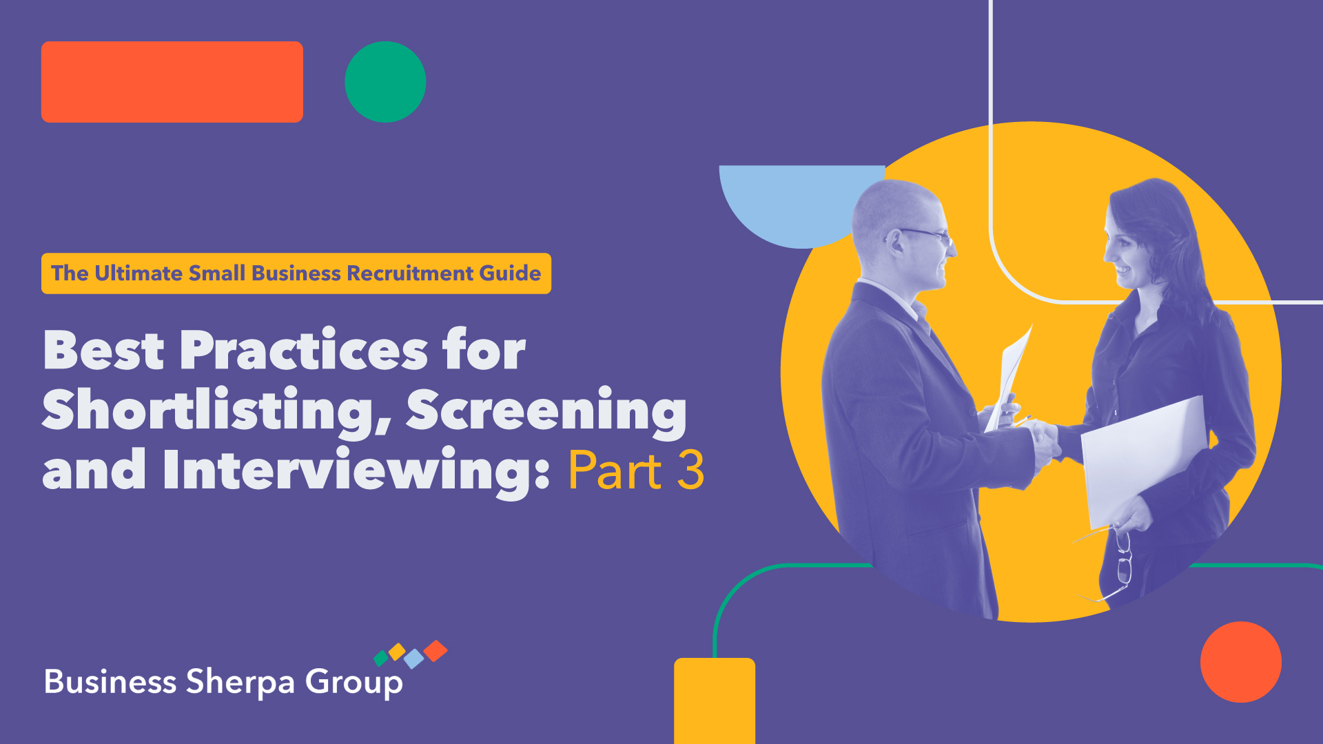 Part 3: Best Practices for Shortlisting, Screening and Interviewing ...